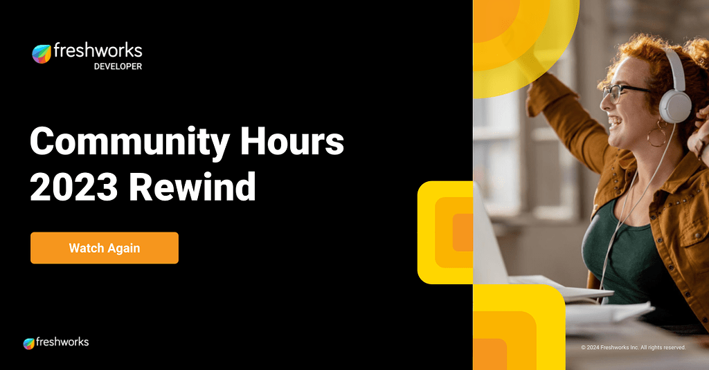 Freshworks Community Hours - A Recap of Our 2023 Tech Talk Series ...
