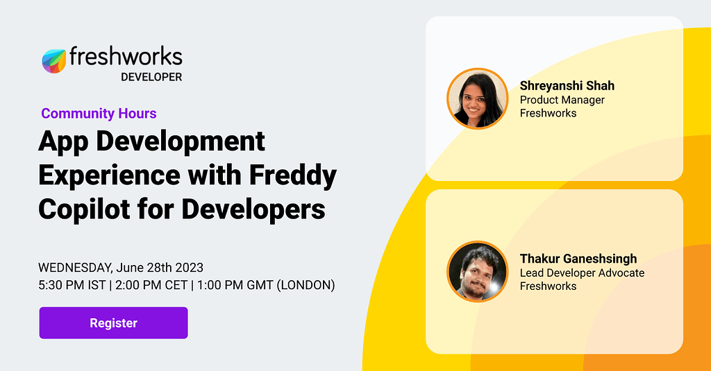 Community Hours 28th June 2023: App Development Experience with Freddy Copilot for Developers ...
