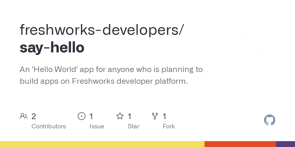 How to build a Freshworks App - Say Hello 👋 - How To's - Freshworks Developer Community